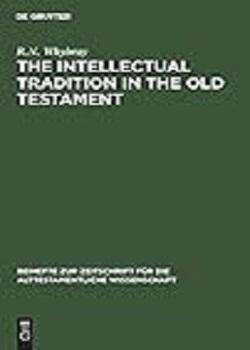 The Intellectual Tradition in the Old Testament - 台南神學院黃彰輝紀念圖書館 ...
